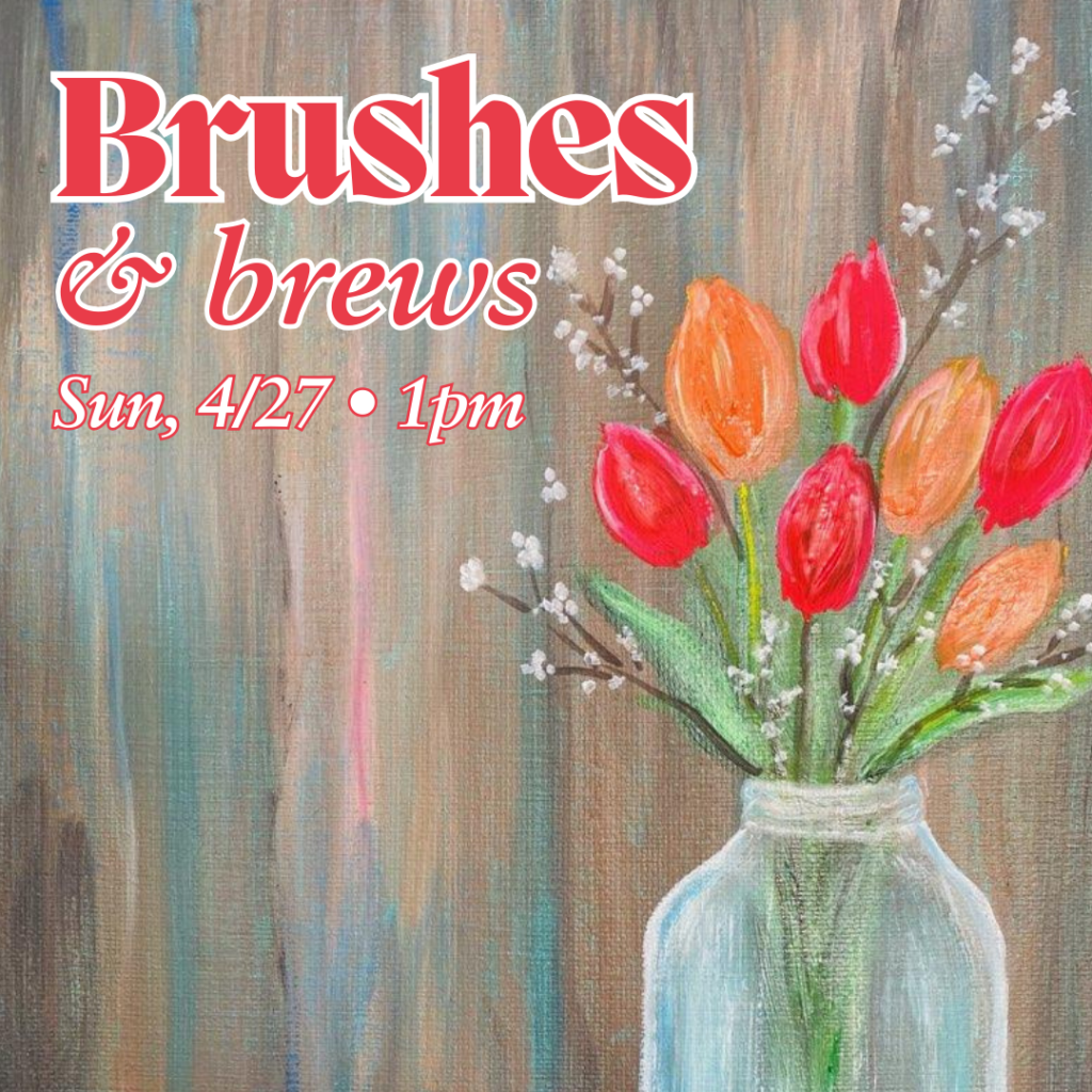 Brushes & Brews • 4/27/25 | Drafting Table Brewing Company